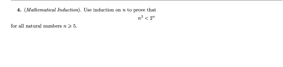 Solved 4. (Mathematical Induction). Use induction on n to | Chegg.com