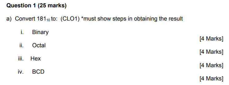 Solved Question 2 (25 ﻿marks)a) ﻿Subtract 17910 ﻿from 8810 | Chegg.com