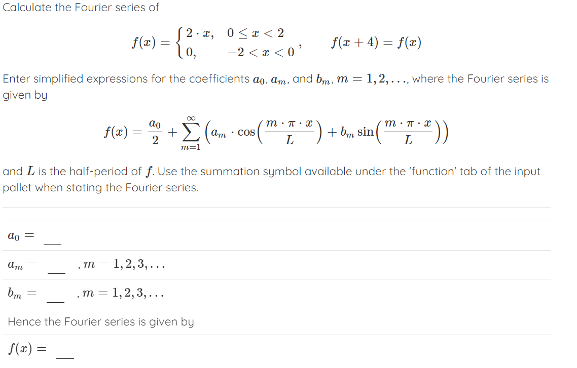 Solved Calculate the first few terms of the Fourier series | Chegg.com