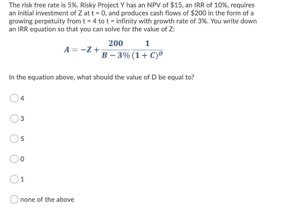 Solved The risk free rate is 5%. Risky Project Y has an NPV | Chegg.com
