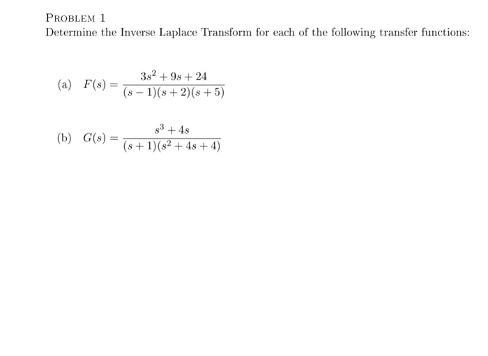 Solved PROBLEM 1 Determine the Inverse Laplace Transform for | Chegg.com