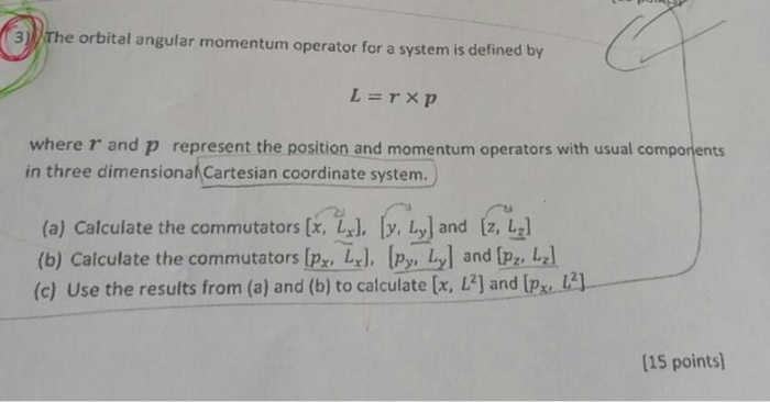 Solved The orbital angular momentum operator for a system is | Chegg.com