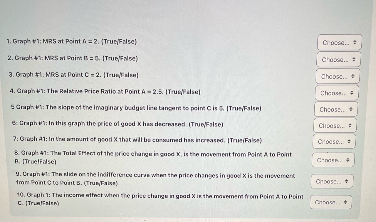 Solved 1. Graph \#1: MRS at Point A=2. (True/False) 2. Graph | Chegg.com Solved 1. Graph \#1: MRS at Point A=2. (True/False) 2. Graph | Chegg.com