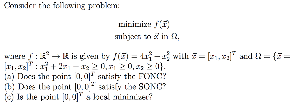 Solved Consider the following problem: minimize f () subject | Chegg.com