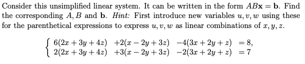 Solved Consider this unsimplified linear system. It can be | Chegg.com