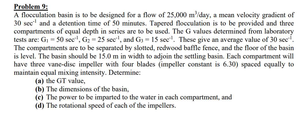 Solved Problem 9: A flocculation basin is to be designed for | Chegg.com