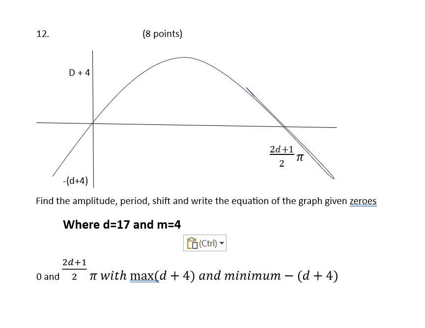 Solved Find the amplitude, period, shift and write the | Chegg.com