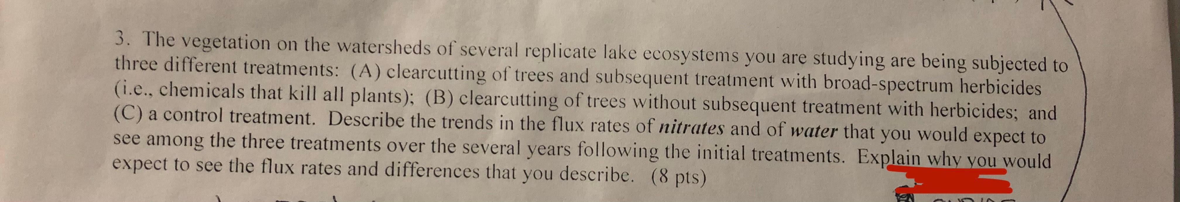 Solved 3. The vegetation on the watersheds of several | Chegg.com