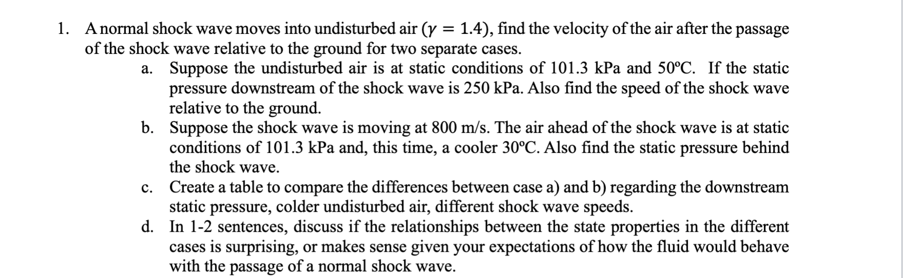 A normal shock wave moves into undisturbed air | Chegg.com