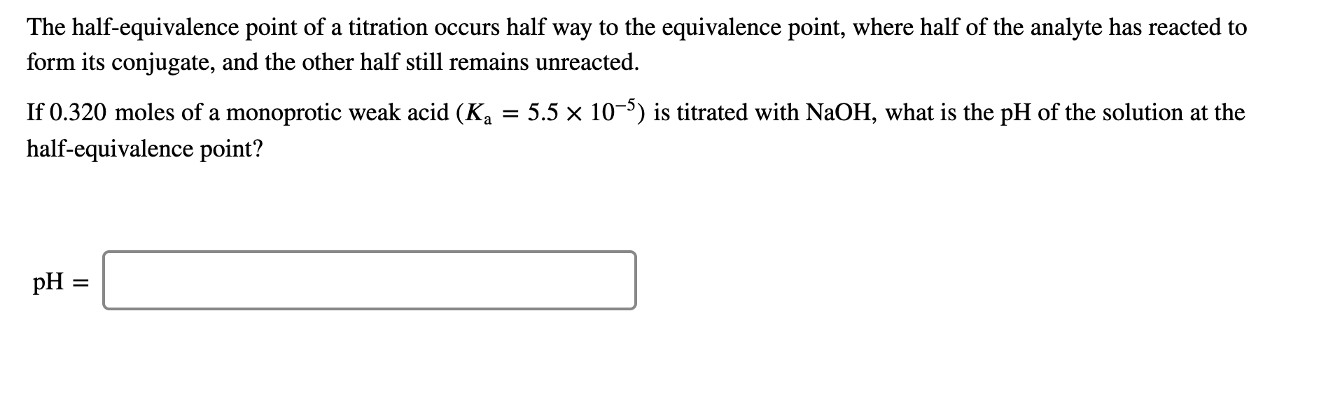 Solved The half-equivalence point of a titration occurs half | Chegg.com