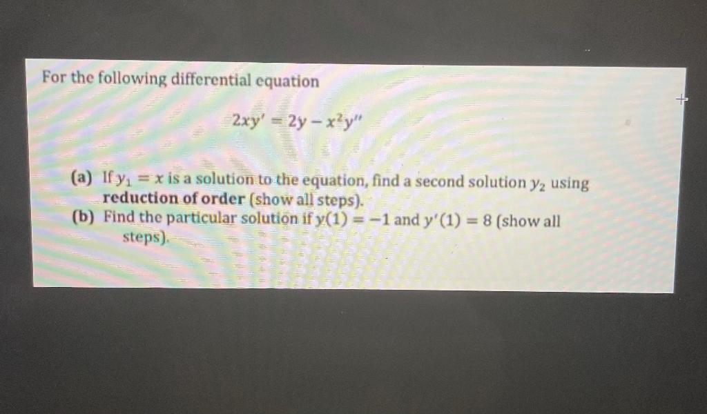 Solved For the following differential equation 2xy' = 2y - | Chegg.com