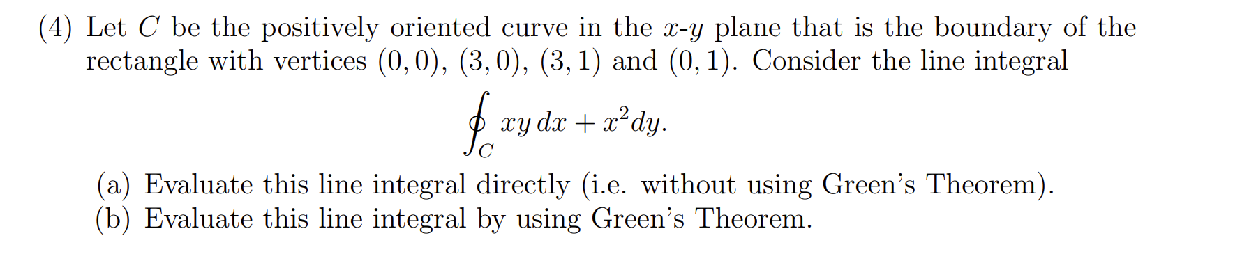 Solved 4Let C be the positively oriented curve in the x-y | Chegg.com