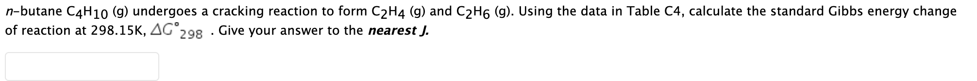 Solved n-butane C4H10 (g) undergoes a cracking reaction to | Chegg.com