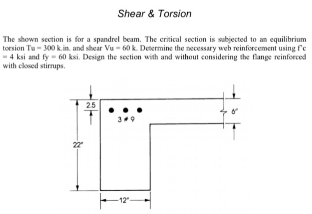 Solved Shear & Torsion The shown section is for a spandrel | Chegg.com