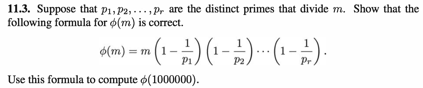 Solved 11.3. Suppose that p1,p2,…,pr are the distinct primes | Chegg.com