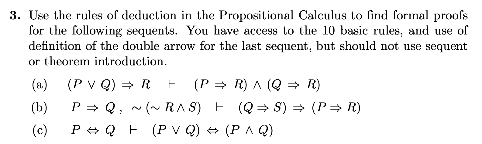 Solved 3. Use the rules of deduction in the Propositional | Chegg.com