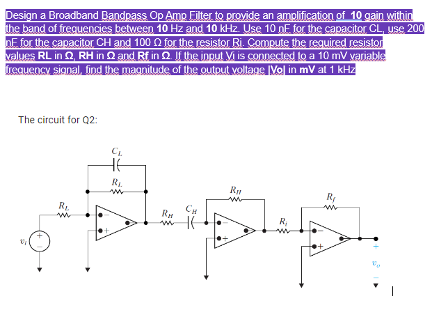 Solved Design a Broadband Bandpass Op Amp Filter to provide | Chegg.com