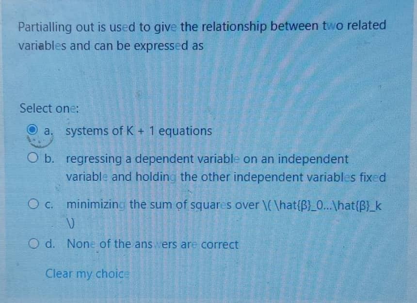Solved Partialling out is used to give the relationship | Chegg.com