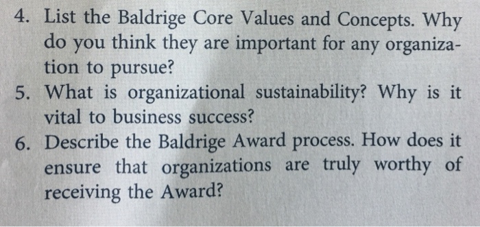 Solved 4. List the Baldrige Core Values and Concepts. Why do | Chegg.com