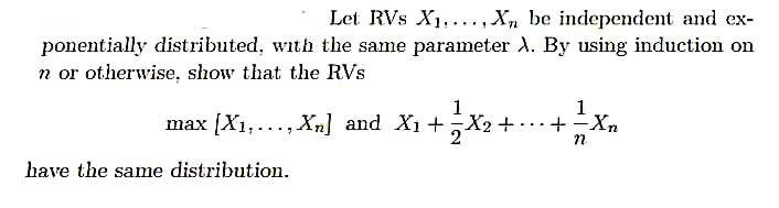 Solved Let RVs X1.....Xn be independent and ex- ponentially | Chegg.com