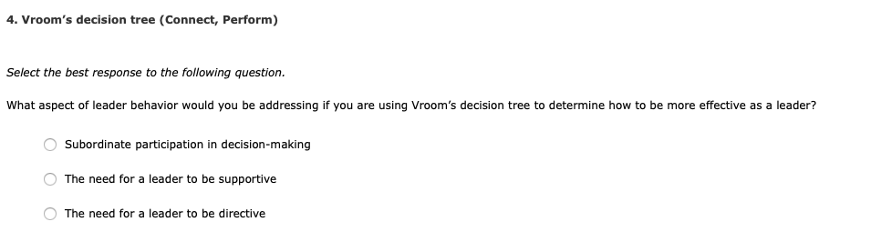 Solved 4. Vroom's decision tree (Connect, Perform) Select | Chegg.com