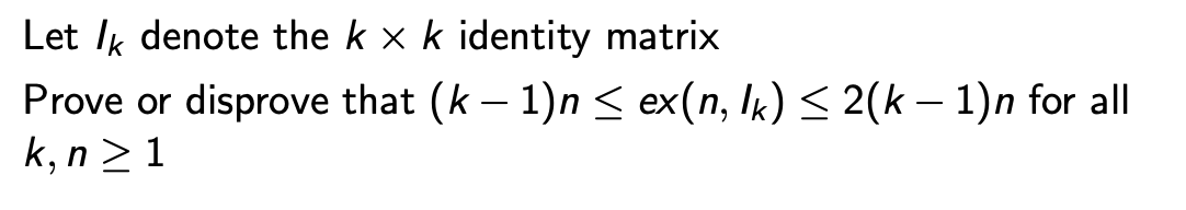 Let Ik denote the k x k identity matrix Prove or | Chegg.com