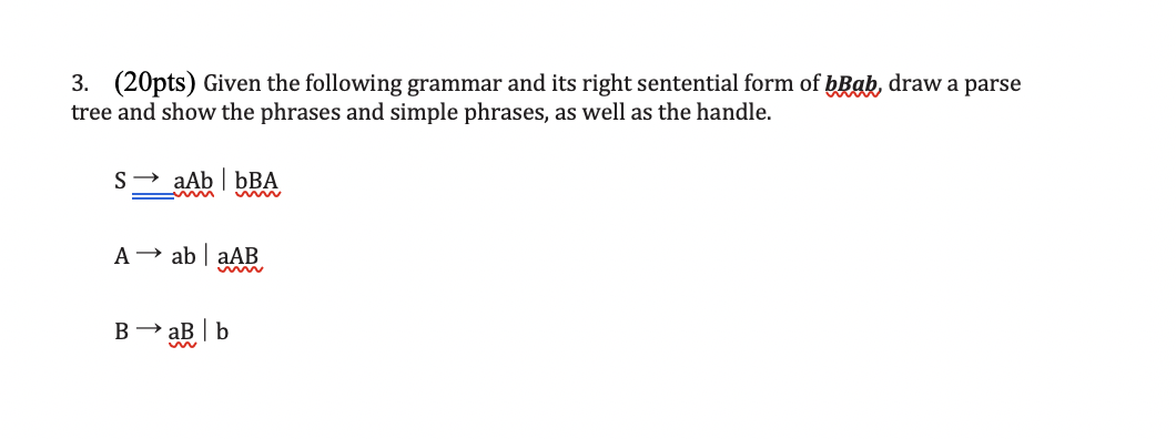Solved 3. (20pts) Given the following grammar and its right | Chegg.com