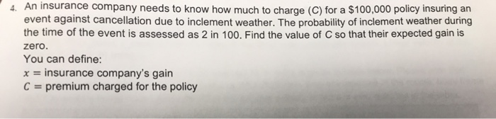 Solved 4. An insurance company needs to know how much to | Chegg.com