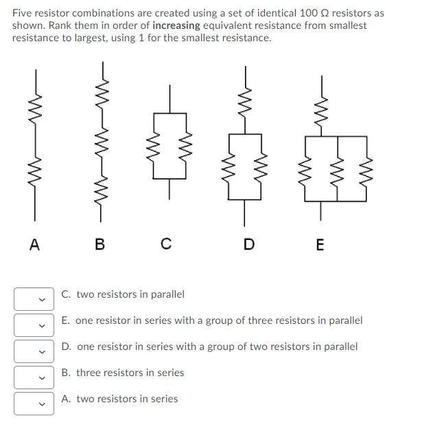 Solved Five resistor combinations are created using a set of | Chegg.com