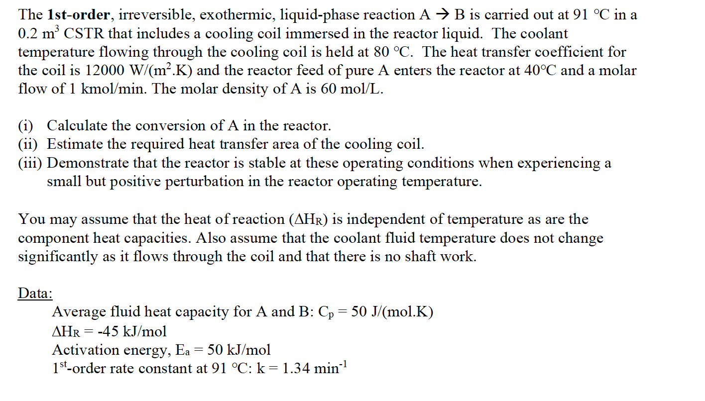 Solved The 1st-order, irreversible, exothermic, liquid-phase | Chegg.com