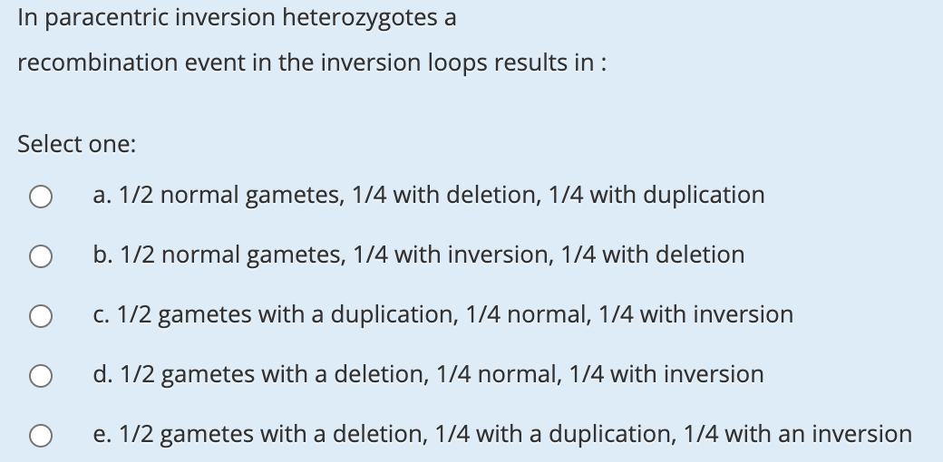 Solved In paracentric inversion heterozygotes a | Chegg.com