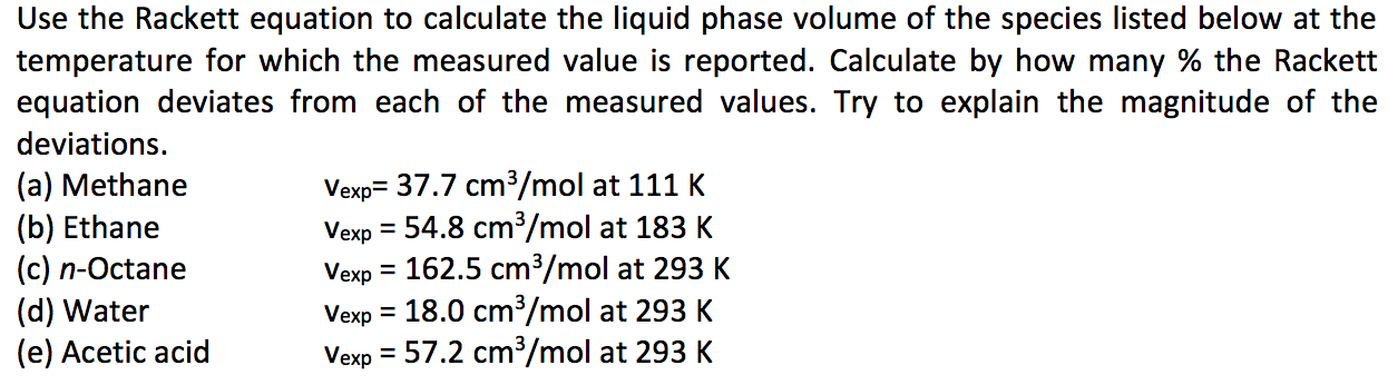 Use the Rackett equation to calculate the liquid | Chegg.com
