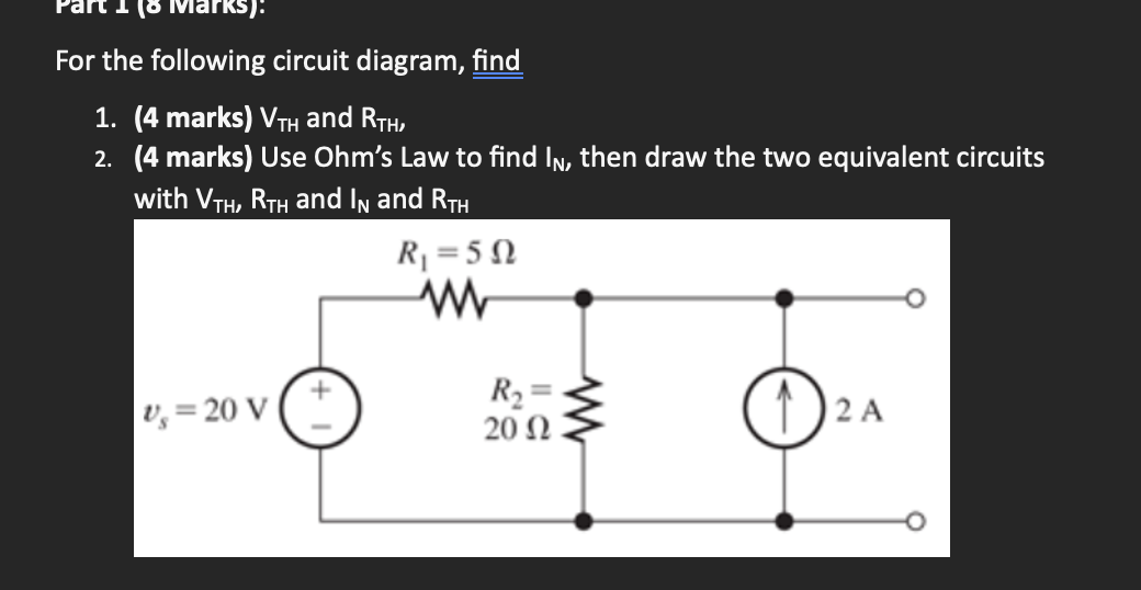 Solved For the following circuit diagram, find(4 ﻿marks) VTH | Chegg.com