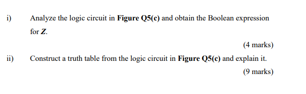 Solved i) Analyze the logic circuit in Figure Q5(e) and | Chegg.com