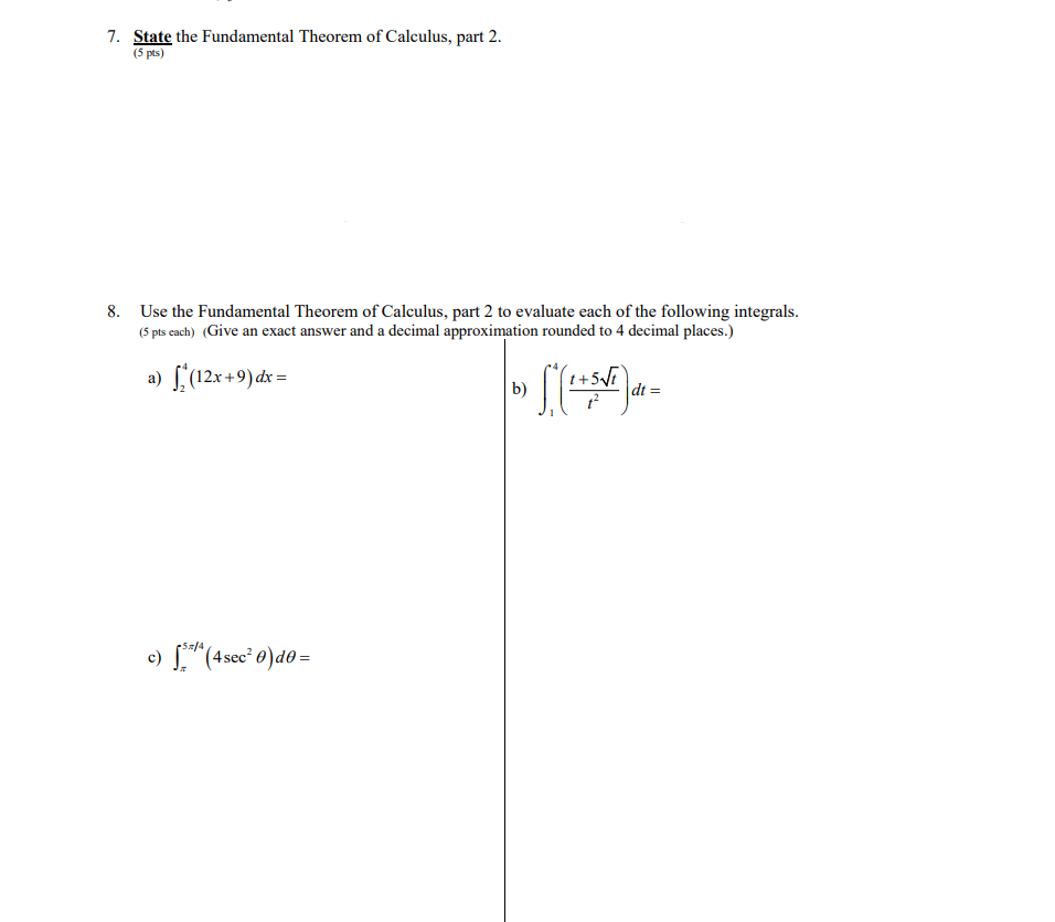 Solved 7. State the Fundamental Theorem of Calculus, part 2. | Chegg.com