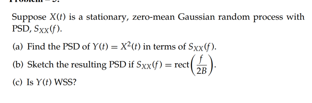Solved Suppose X(t) is a stationary, zero-mean Gaussian | Chegg.com