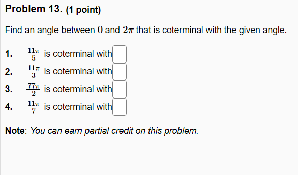 Solved Problem 13. (1 ﻿point)Find an angle between 0 ﻿and 2π | Chegg.com