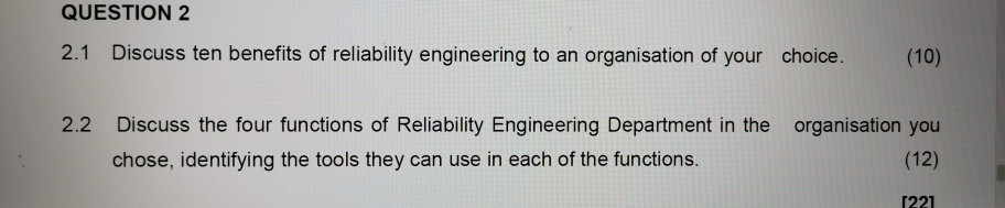 Solved QUESTION 2 2.1 Discuss ten benefits of reliability | Chegg.com