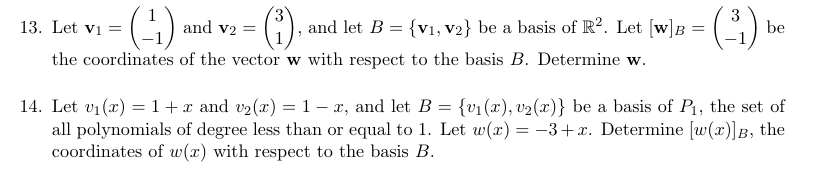 Solved 13. ﻿Let v1=(1-1) ﻿and v2=(31), ﻿and let B={v1,v2} be | Chegg.com