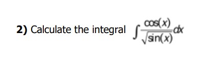Solved Calculate the integral ∫﻿﻿cos(x)sin(x)2dx | Chegg.com