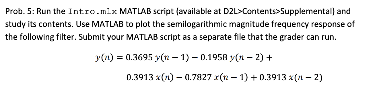 Solved Here is the MATLAB Script, Plots, Filtering, | Chegg.com