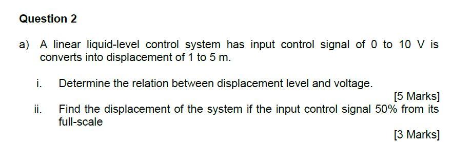 Solved Question 2 a) A linear liquid-level control system | Chegg.com