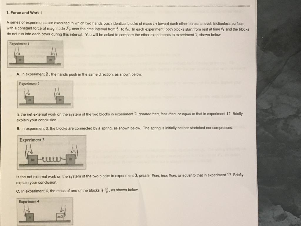 Solved 1. Force and Work A series of experiments are | Chegg.com