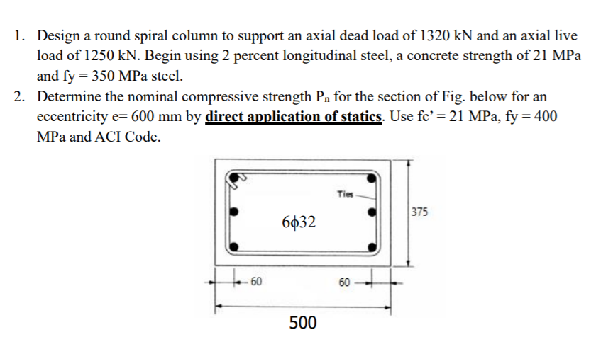Solved 1. Design a round spiral column to support an axial | Chegg.com