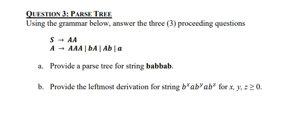 Solved QUESTION 3: PARSE TREE Using the grammar below, | Chegg.com