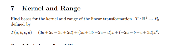 Solved 7 Kernel and Range Find bases for the kernel and | Chegg.com