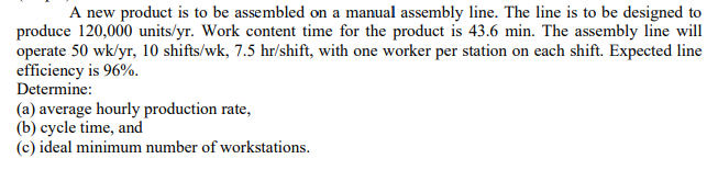 Solved A new product is to be assembled on a manual assembly | Chegg.com
