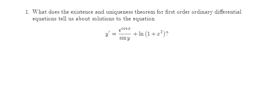 Solved 1. What does the existence and uniqueness theorem for | Chegg.com