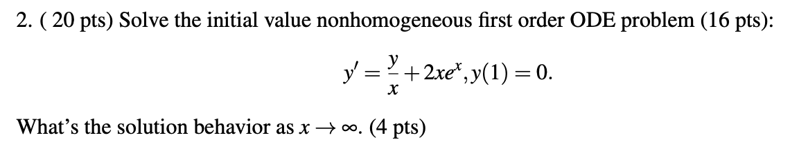 Solved 2. ( 20pts) Solve the initial value nonhomogeneous | Chegg.com