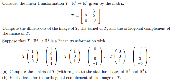 Solved Consider the linear transformation T:R2 + R given by | Chegg.com